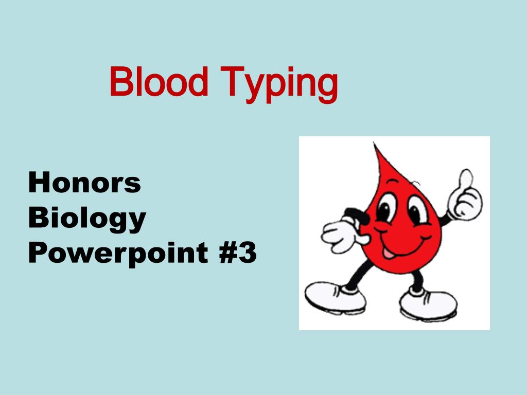 PPT - Blood Typing PowerPoint Presentation, free download - ID:2602000