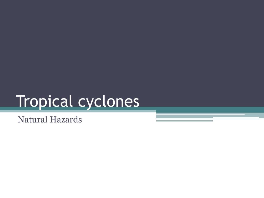 PPT - Tropical cyclones PowerPoint Presentation, free download - ID:2602073