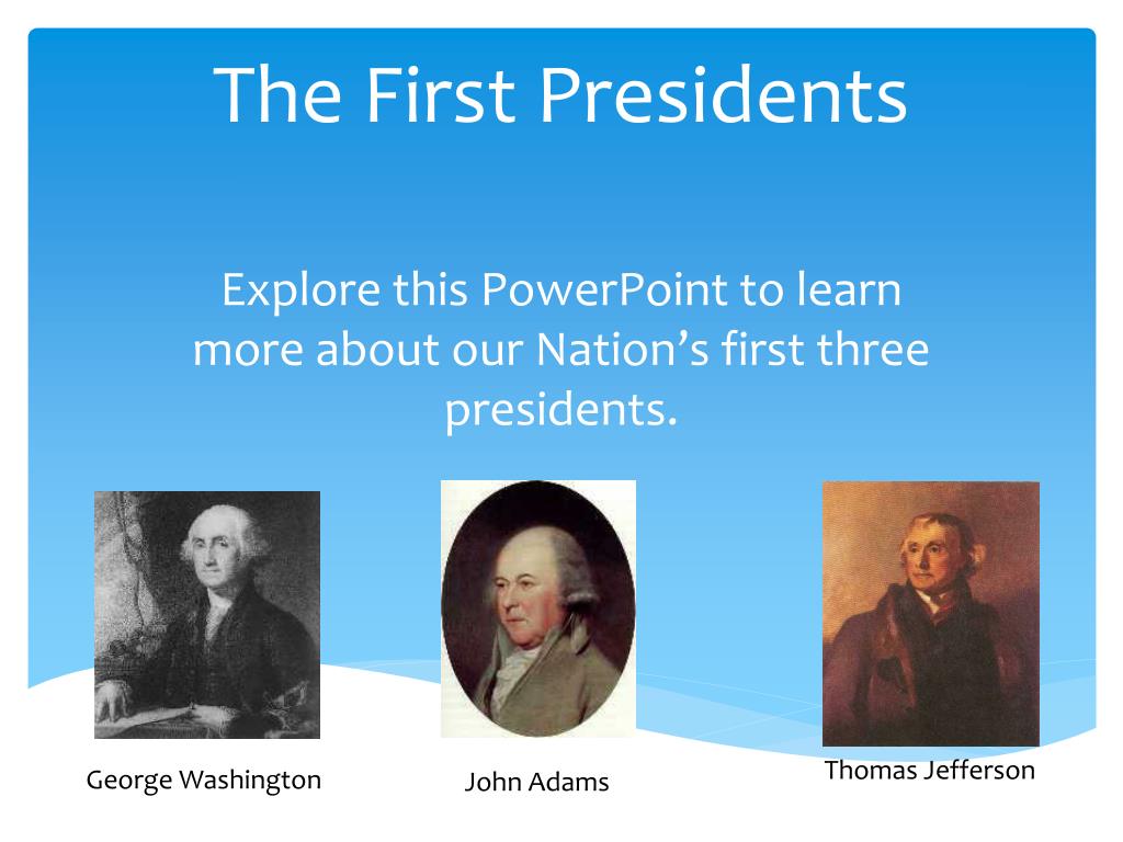 PPT - The First Presidents PowerPoint Presentation, free download - ID ...