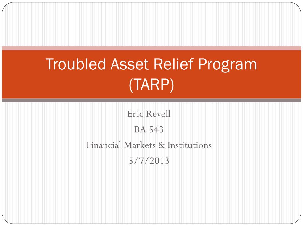 PPT - Troubled Asset Relief Program (TARP) PowerPoint Presentation ...