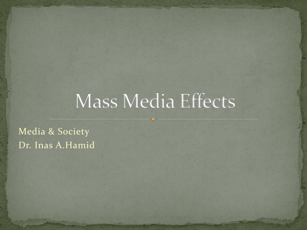 PPT - Mass Media Effects PowerPoint Presentation, free download - ID ...