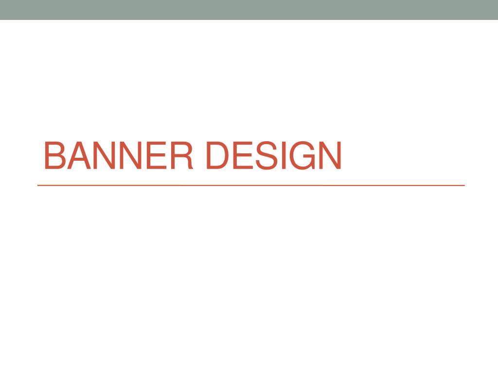 PPT - Banner Design PowerPoint Presentation, free download - ID:2604143