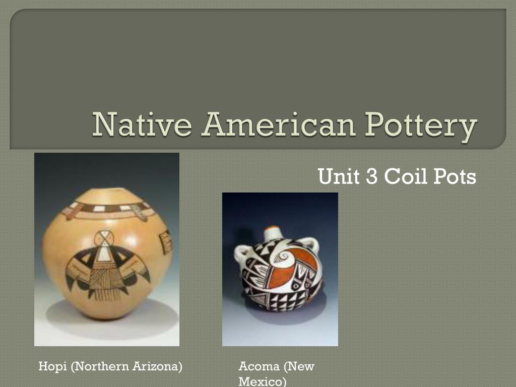 PPT - Native American Pottery PowerPoint Presentation, free download ...