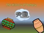 PPT - The History of Ceramic Pottery PowerPoint Presentation, free ...