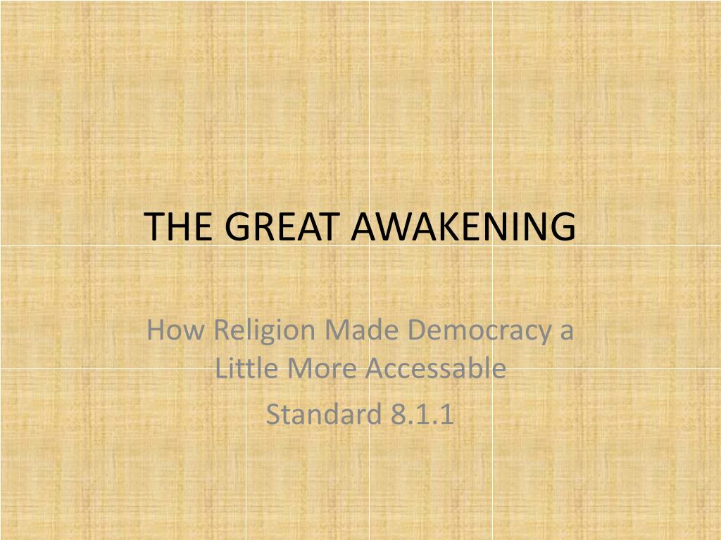 PPT - THE GREAT AWAKENING PowerPoint Presentation, free download - ID ...