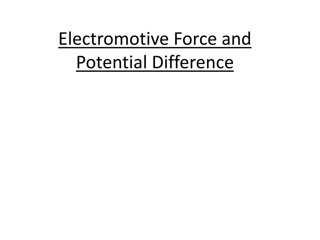PPT - Electromotive Force and Potential Difference PowerPoint ...