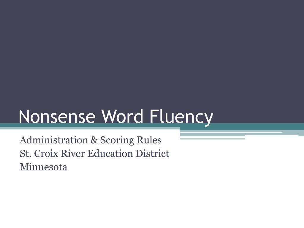 PPT - Nonsense Word Fluency PowerPoint Presentation, free download - ID ...