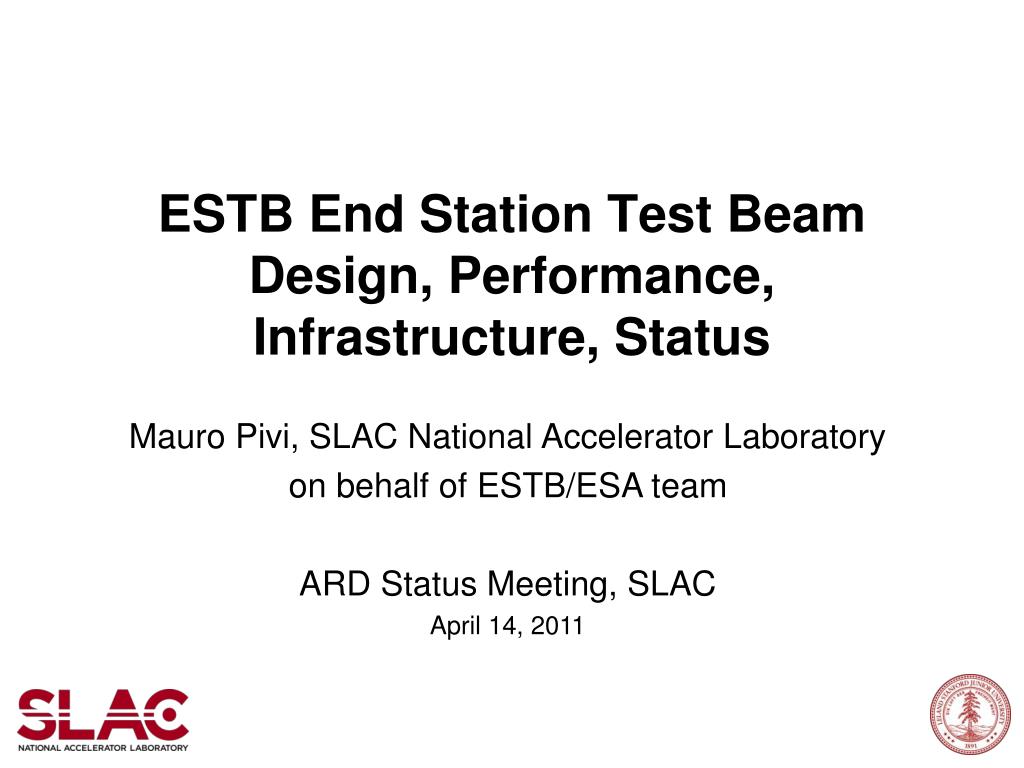 PPT - ESTB End Station Test Beam Design, Performance, Infrastructure ...