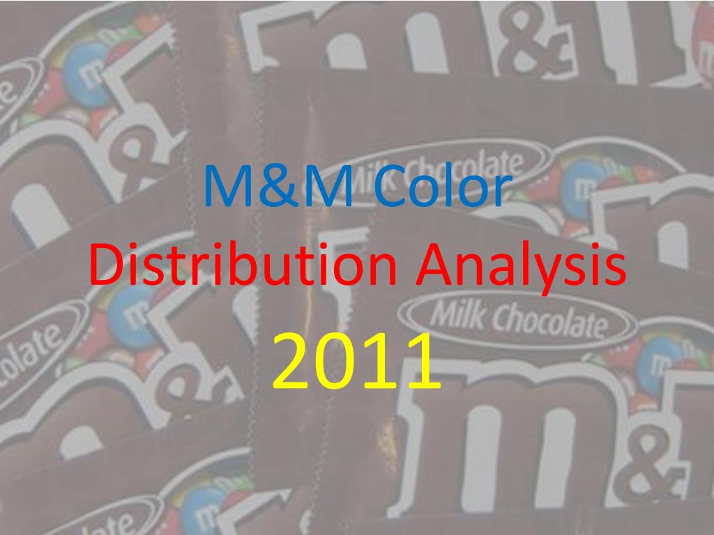 PPT - M&M Color Distribution Analysis PowerPoint Presentation, free ...