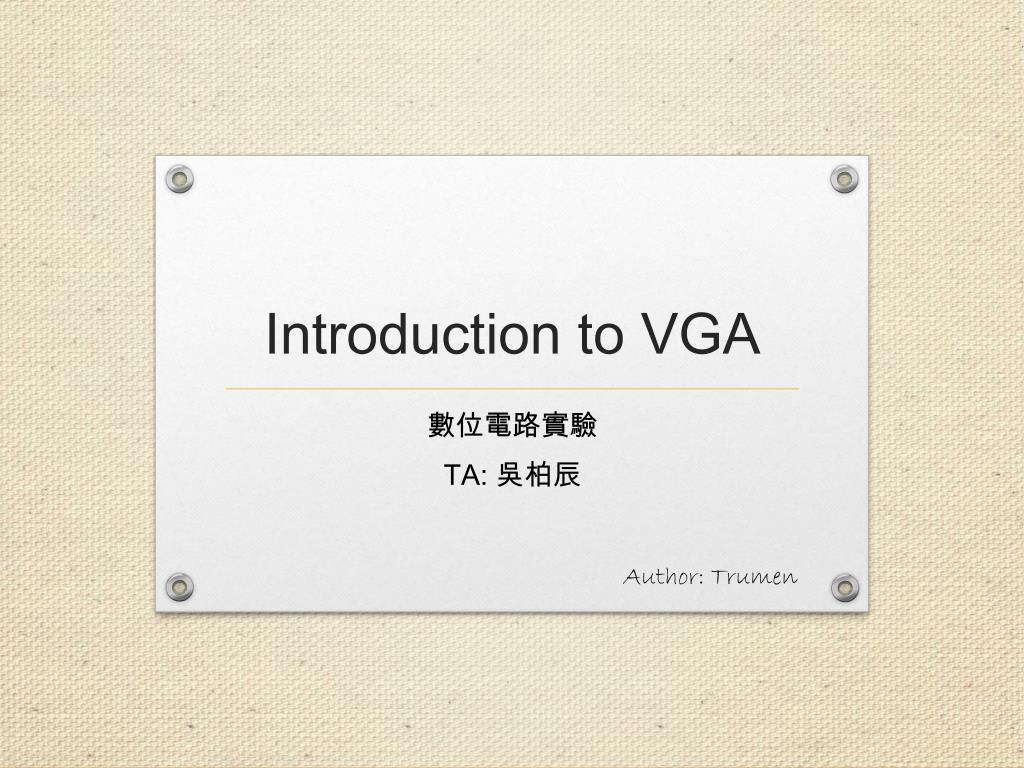PPT - Introduction to VGA PowerPoint Presentation, free download - ID ...