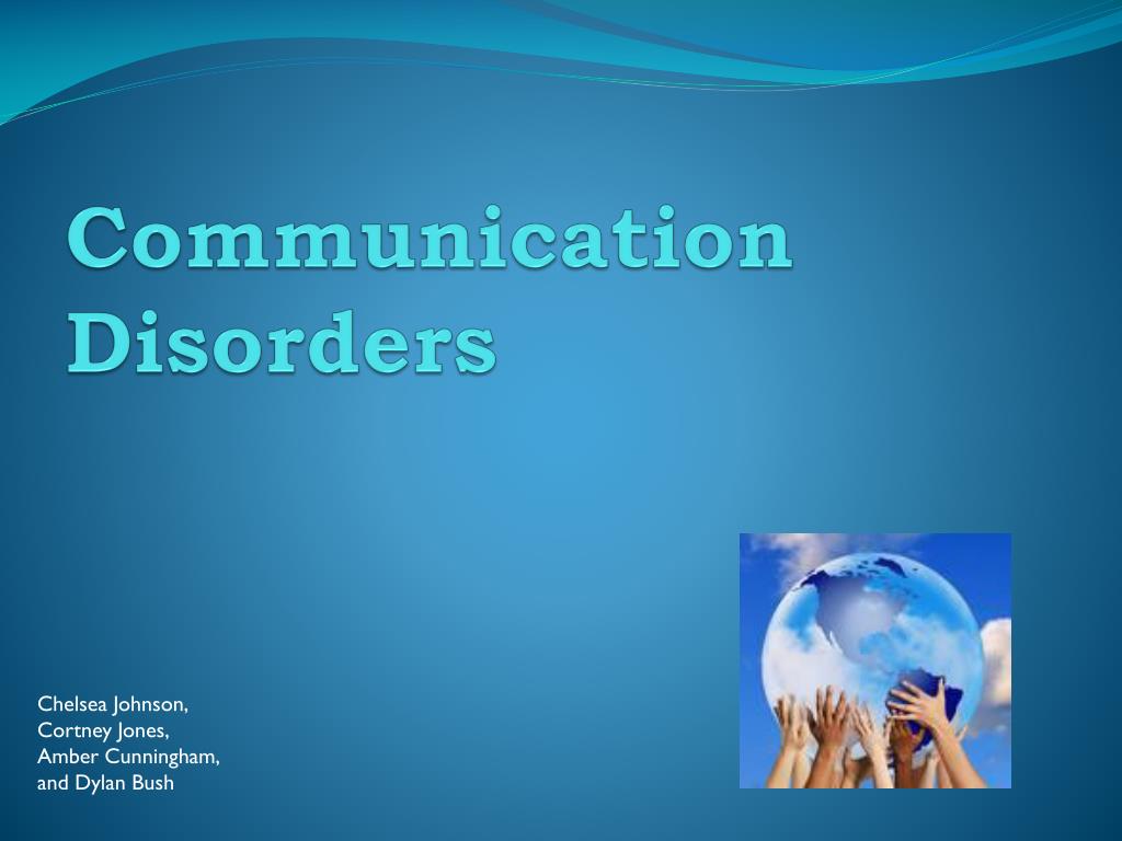 PPT - Communication Disorders PowerPoint Presentation, free download ...