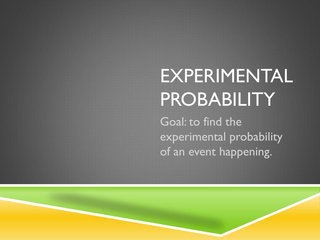 PPT - Experimental Probability PowerPoint Presentation, free download ...