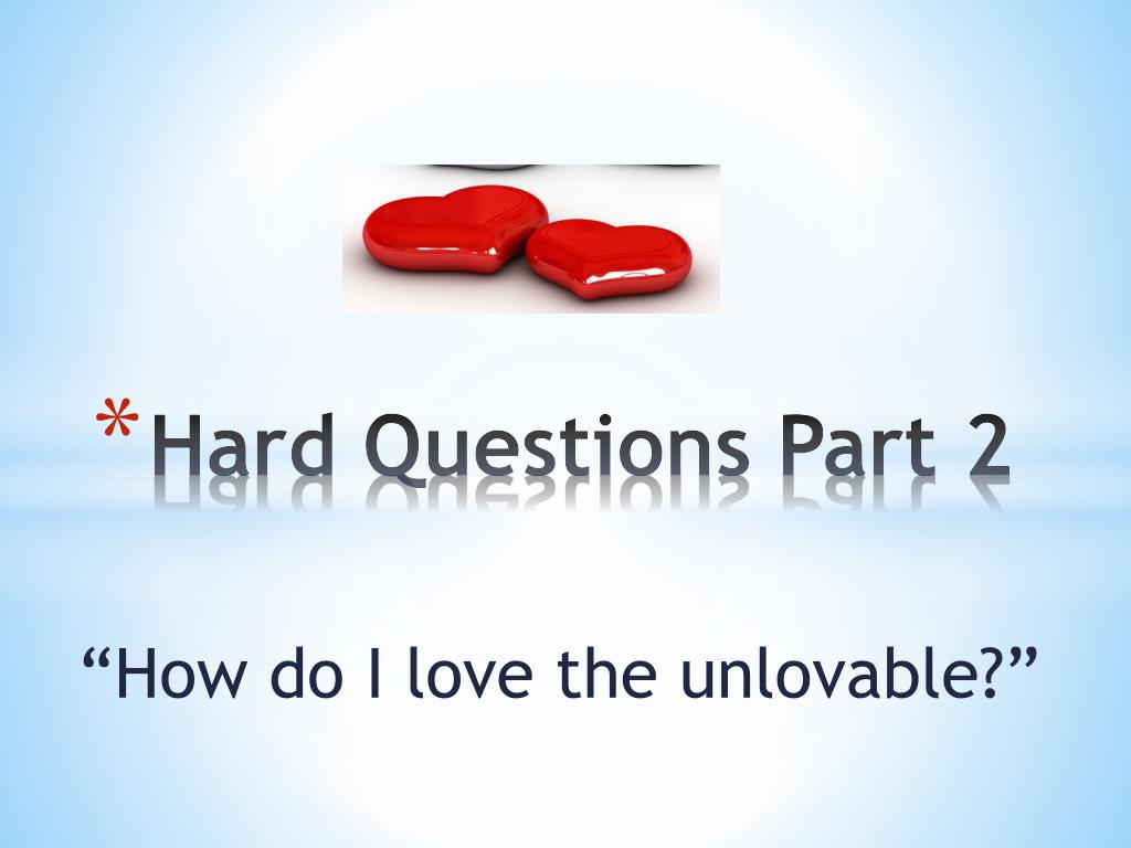 PPT - Hard Questions Part 2 PowerPoint Presentation, free download - ID ...