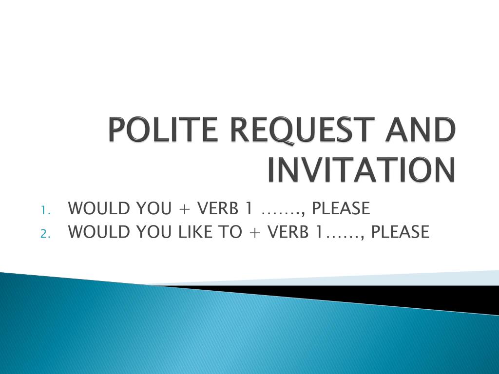 PPT - POLITE REQUEST AND INVITATION PowerPoint Presentation, free ...