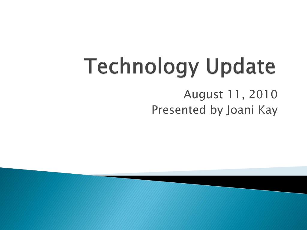 PPT - Technology Update PowerPoint Presentation, free download - ID:2610422