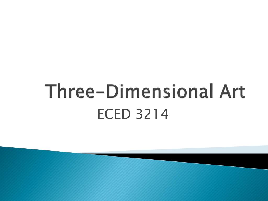 PPT - Three-Dimensional Art PowerPoint Presentation, free download - ID ...