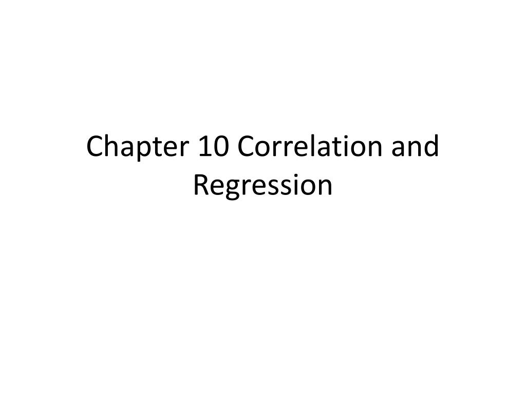 Ppt Chapter 10 Correlation And Regression Powerpoint Presentation
