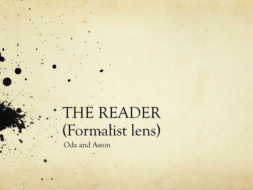 PPT - THE READER (Formalist lens) PowerPoint Presentation, free ...