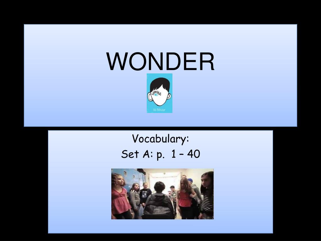 PPT - WONDER PowerPoint Presentation, free download - ID:2615950