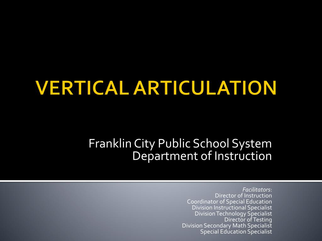 PPT - VERTICAL ARTICULATION PowerPoint Presentation, free download - ID ...