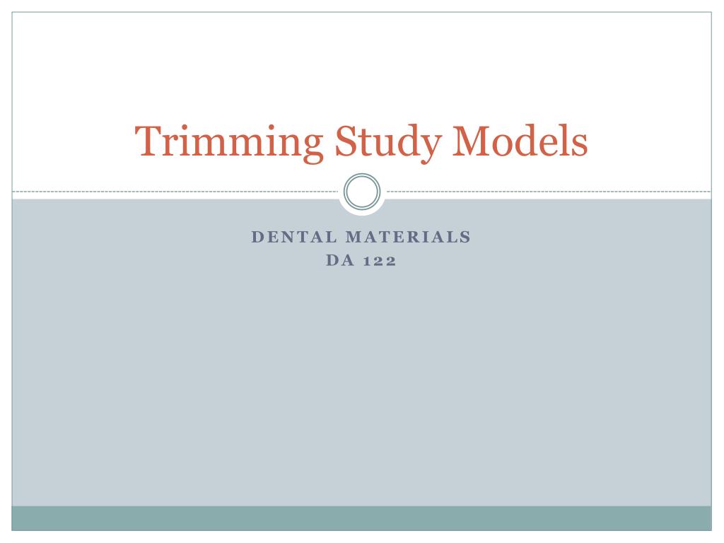 PPT - Trimming Study Models PowerPoint Presentation, free download - ID ...