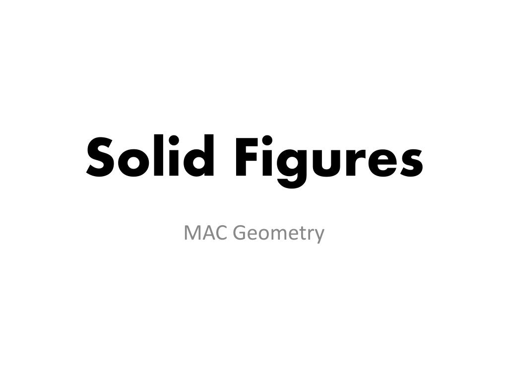 PPT - Solid Figures PowerPoint Presentation, free download - ID:2616393