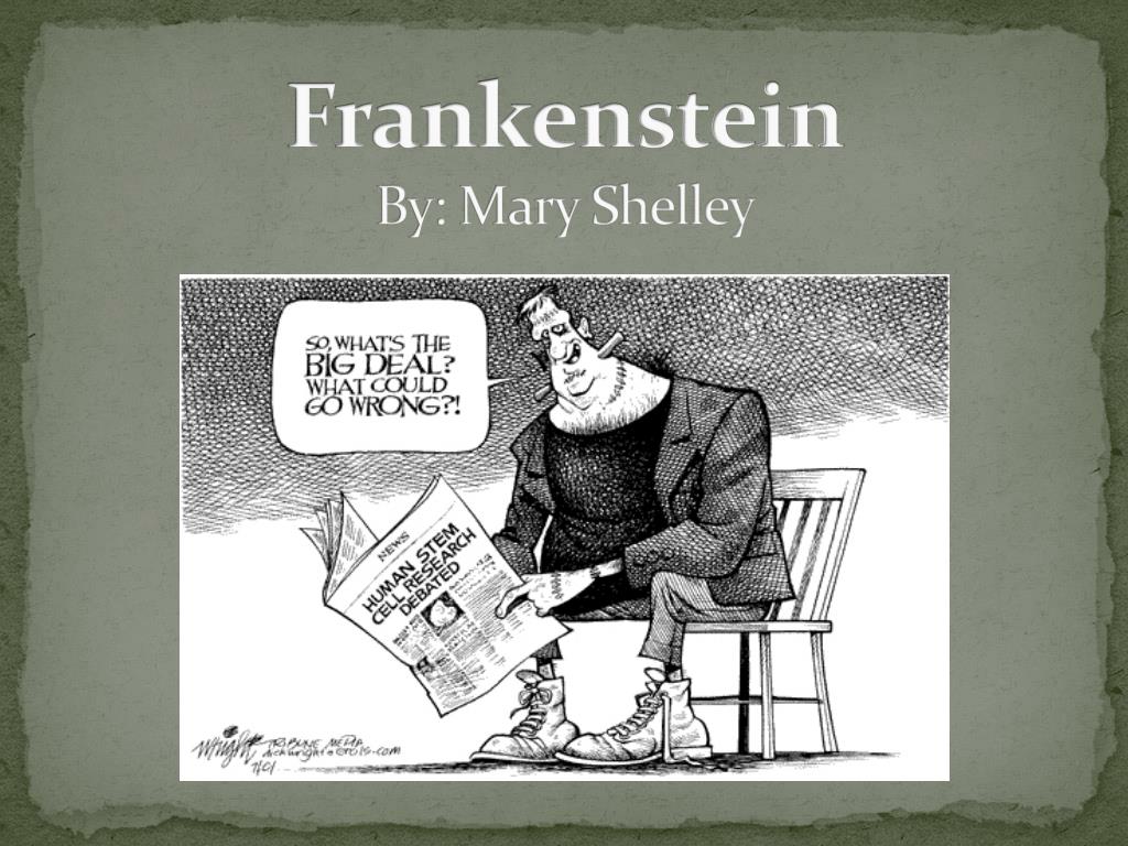 PPT - Frankenstein By: Mary Shelley PowerPoint Presentation, free ...