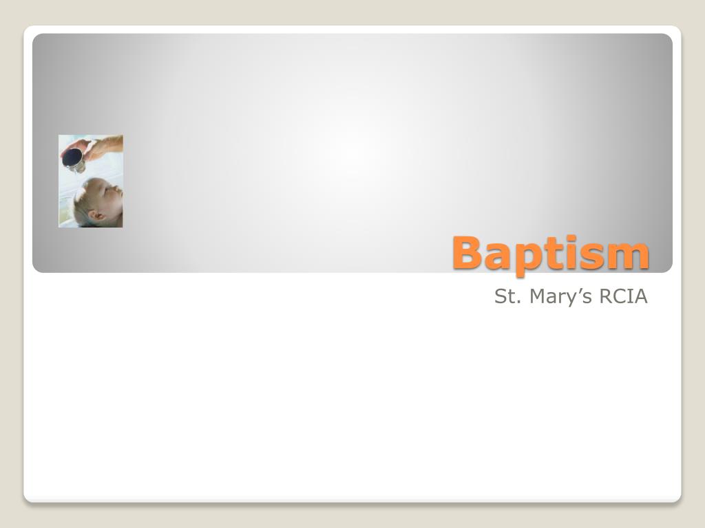 PPT - Baptism PowerPoint Presentation, free download - ID:2617464
