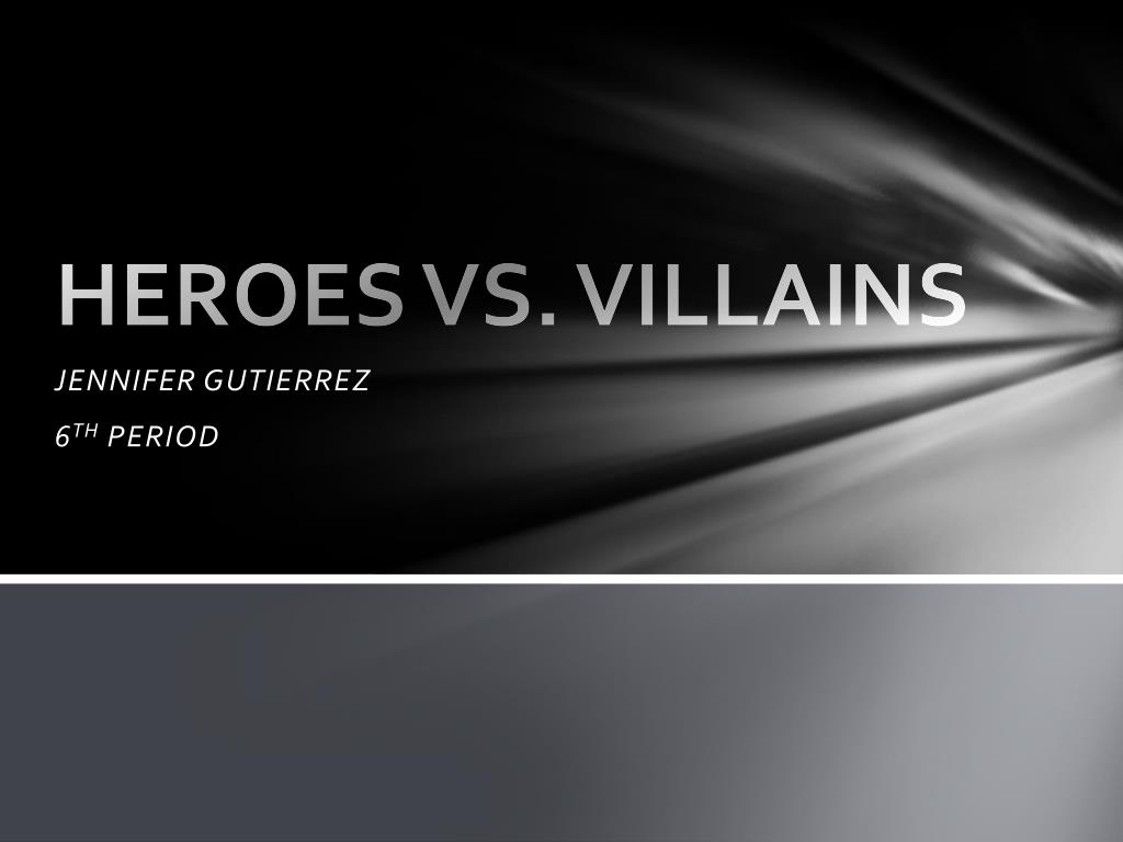 PPT - HEROES VS. VILLAINS PowerPoint Presentation, free download - ID ...