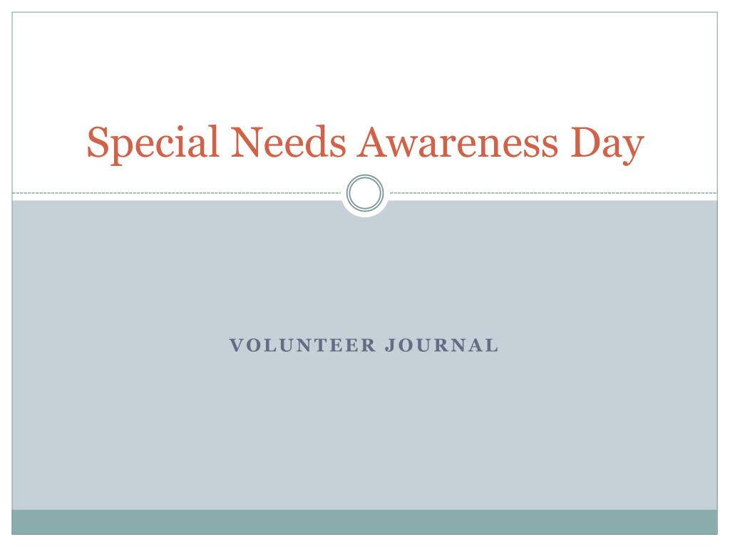PPT - Special Needs Awareness Day PowerPoint Presentation, free ...
