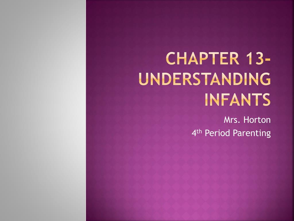 PPT - Chapter 13-Understanding Infants PowerPoint Presentation, free ...
