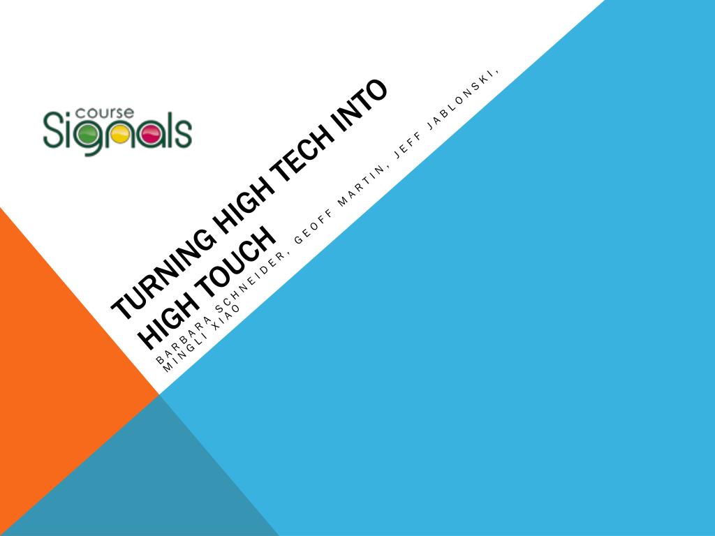 PPT - Turning High Tech into High Touch PowerPoint Presentation, free ...