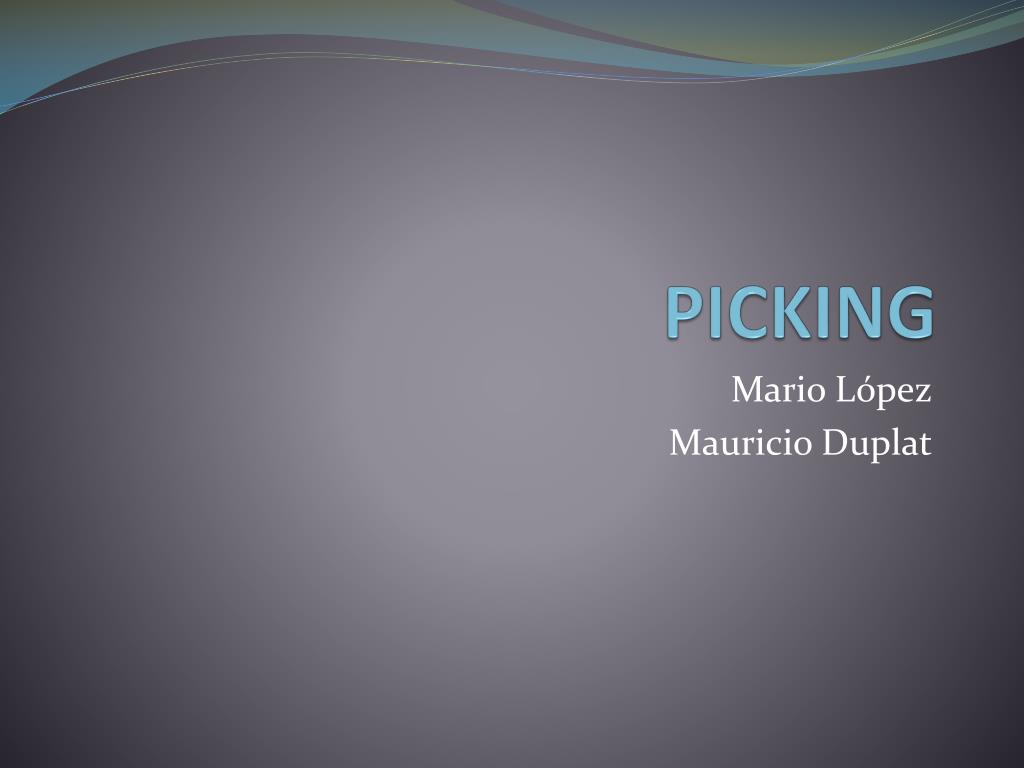 PPT - PICKING PowerPoint Presentation, free download - ID:2620787