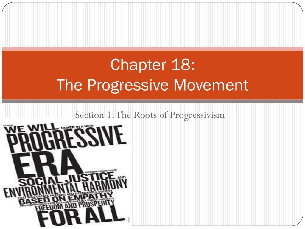 PPT - Chapter 18: The Progressive Movement PowerPoint Presentation ...