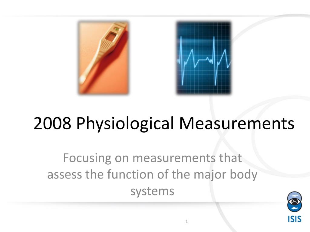 PPT - 2008 Physiological Measurements PowerPoint Presentation, free ...