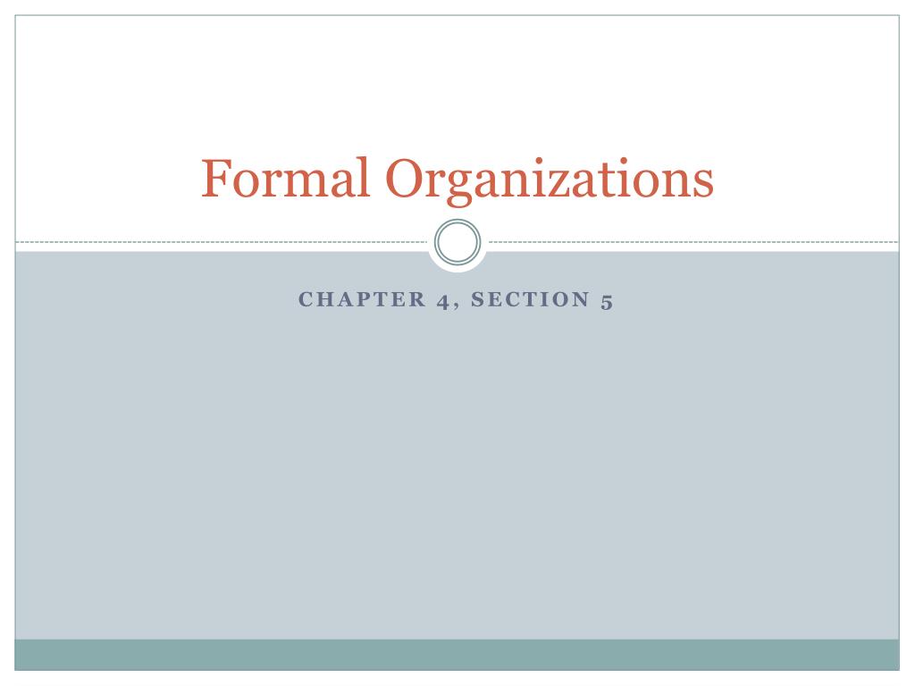 PPT - Formal Organizations PowerPoint Presentation, free download - ID ...