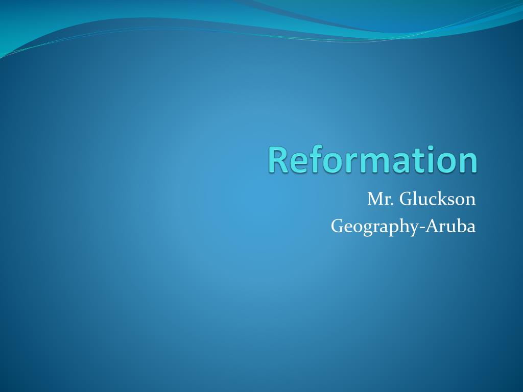 PPT - Reformation PowerPoint Presentation, free download - ID:2621939