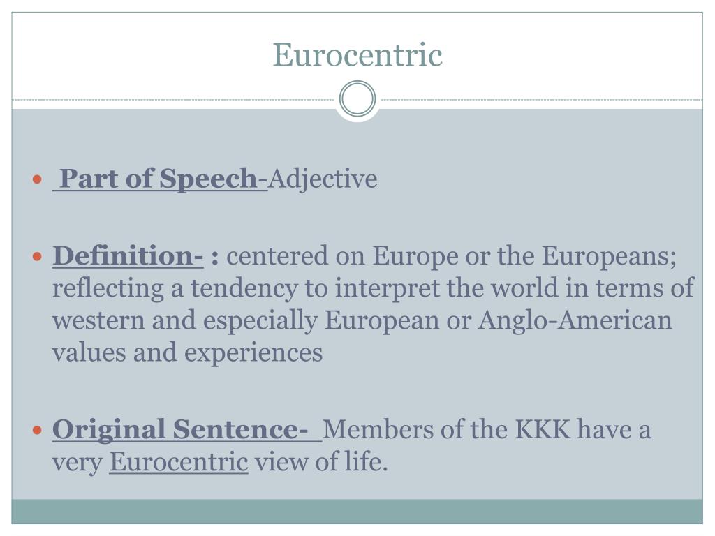 PPT - Eurocentric PowerPoint Presentation, free download - ID:2622101