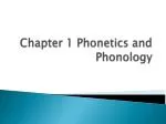 PPT - Class 1: Phonetics and Phonology PowerPoint Presentation, free download - ID:6233671