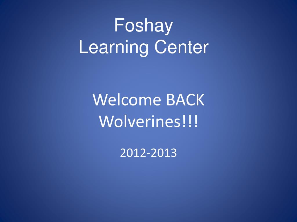 PPT - Welcome BACK Wolverines!!! PowerPoint Presentation, free download ...