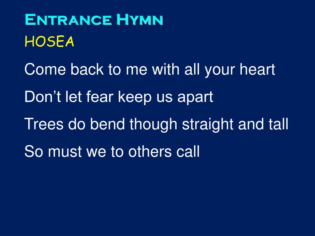 PPT - Entrance Hymn PowerPoint Presentation, free download - ID:2623685