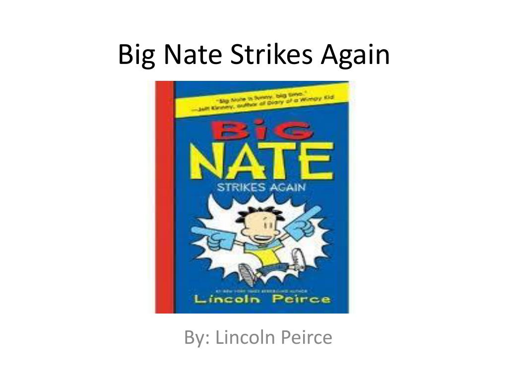 PPT - Big Nate Strikes Again PowerPoint Presentation, free download ...