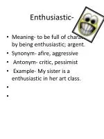 PPT - Enthusiastic- PowerPoint Presentation, free download - ID:2623800