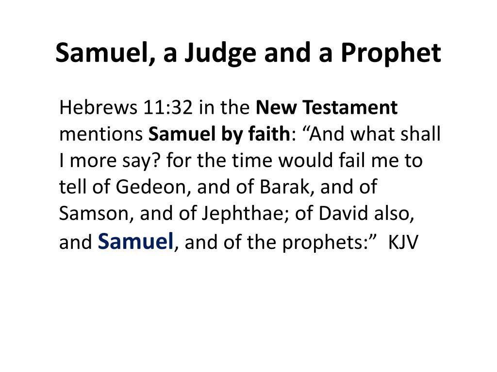 PPT - Samuel, a Judge and a Prophet PowerPoint Presentation, free ...
