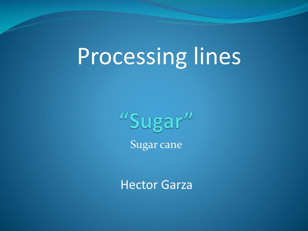 PPT - “Sugar” PowerPoint Presentation, free download - ID:2625119