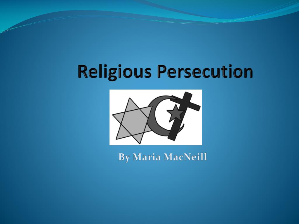 PPT - Religious Persecution PowerPoint Presentation, free download - ID ...