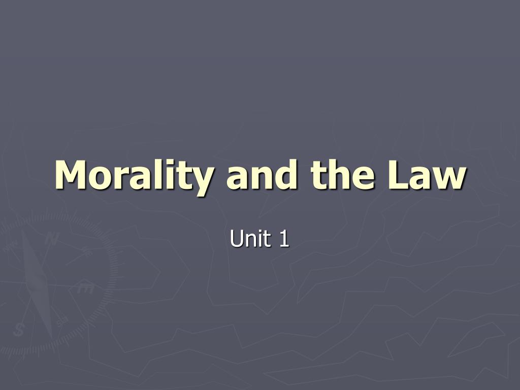 PPT - Morality and the Law PowerPoint Presentation, free download - ID ...