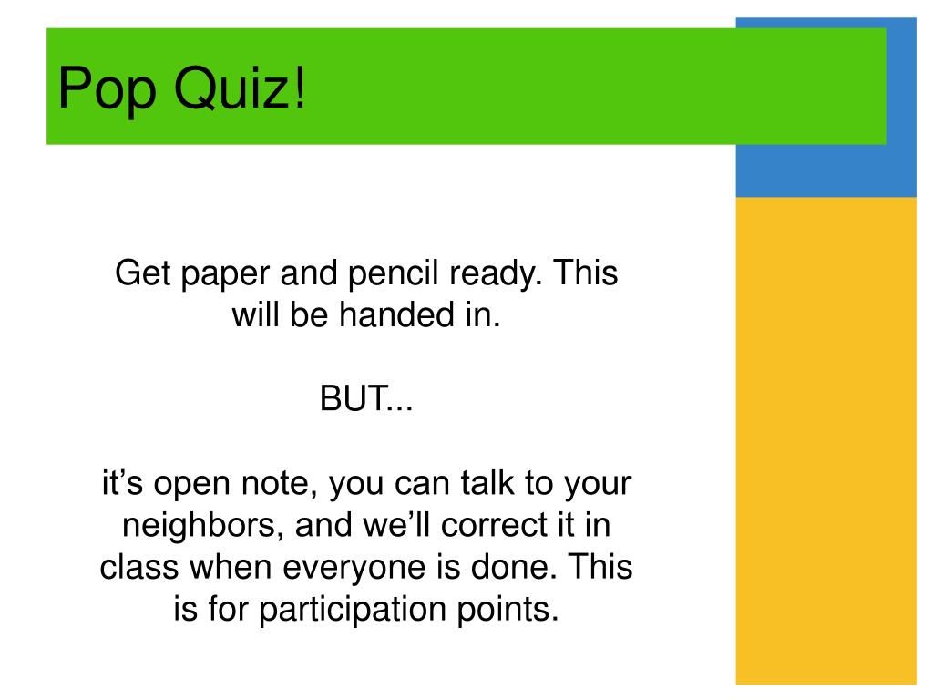 PPT - Pop Quiz! PowerPoint Presentation, free download - ID:2626660