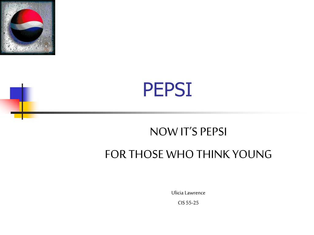 PPT - PEPSI PowerPoint Presentation, free download - ID:2626706