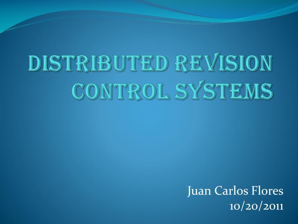 PPT - Distributed revision control systems PowerPoint Presentation ...